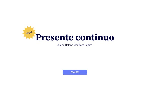 Presente continuo | Genially