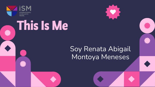 THIS IS ME RENATA MONTOYA | Genially