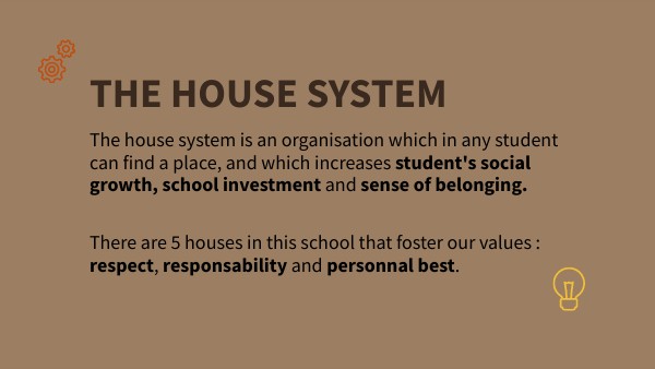 HOUSE SYSTEM