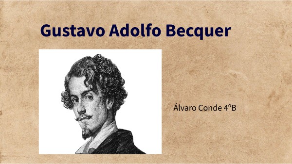 Gustavo Adolfo Bécquer | Genially