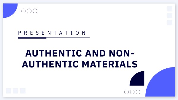 AUTHENTIC AND NON-AUTHENTIC MATERIALS | Genially