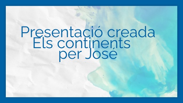 Els continents | Genially
