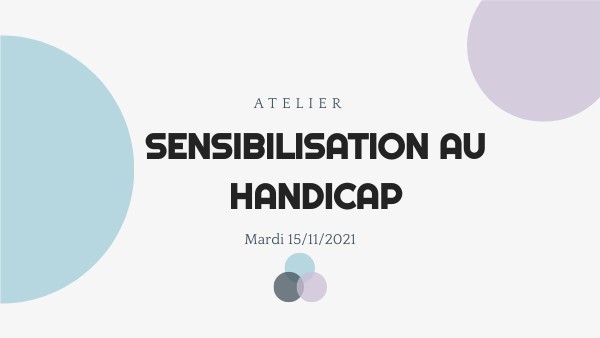 Atelier sensibilisation au handicap | Genially