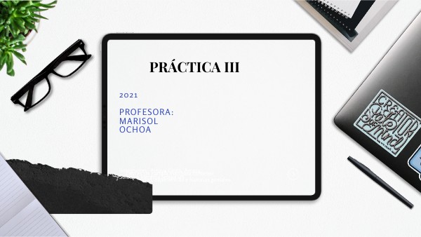 PRÁCTICA III | Genially
