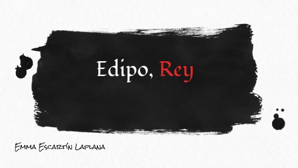 Edipo, Rey | Genially