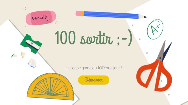 Escape game 100 | Genially