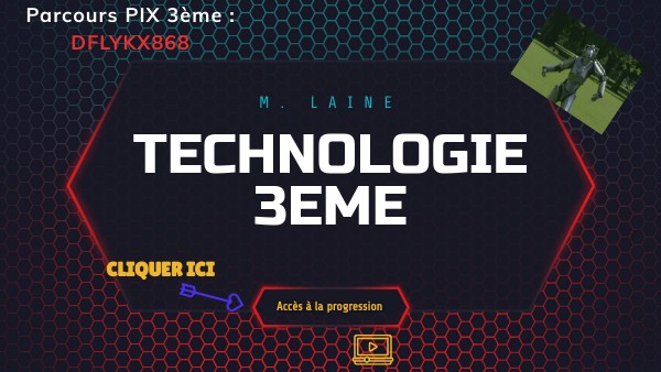Technologie 3ème - M. LAINE | Genially