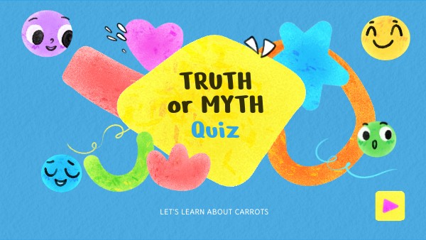 Truth or myth: carrots!