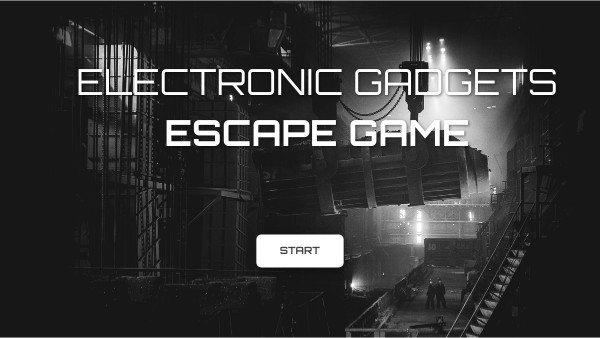ESCAPE GAME ELECTRONIC GADGEDTS | Genially