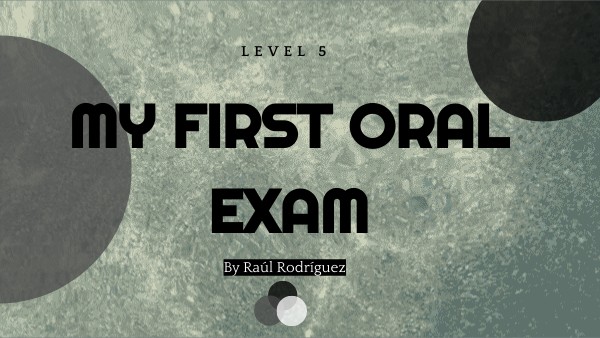 First oral exam | Genially