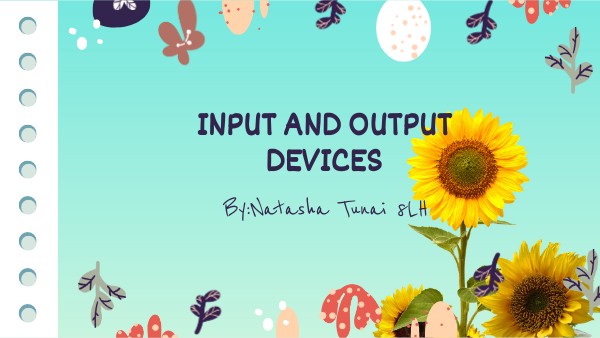 Input and output devices | Genially