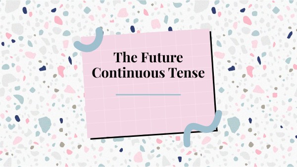Future Continuous