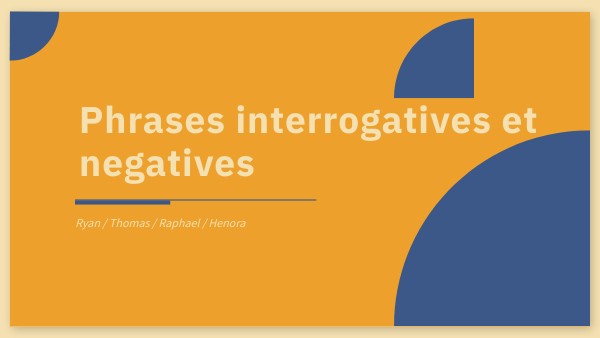 Les phrases interrogative et negative