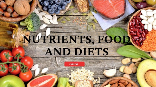 Nutrients, food and diets