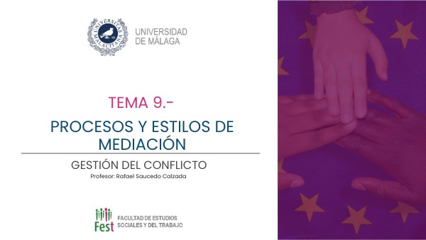 Tema 9 - Procesos y Estilos de Mediación | Genially