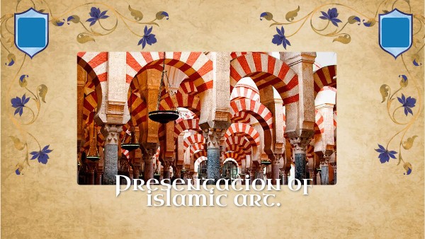 presentation of islamic art | Genially