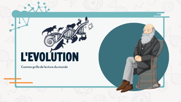 L’Évolution Une Grille De Lecture – ACTNCI