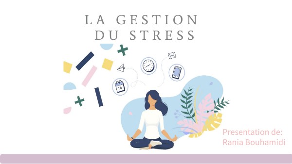 Gestion du stress | Genially