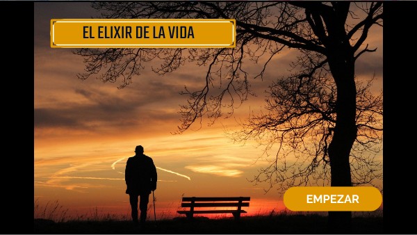 El elixir de la vida | Genially