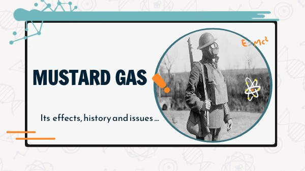 mustard gas | Genially