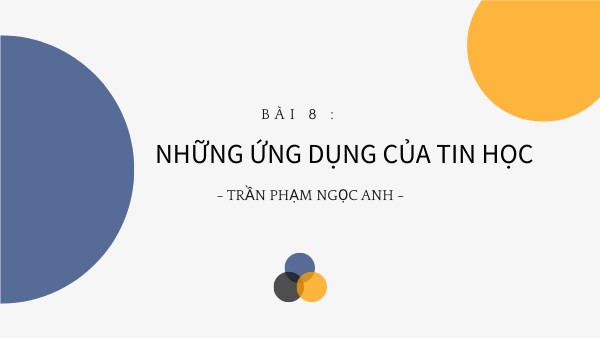THUYẾT TRÌNH BÀI 8 TIN 10 | Genially