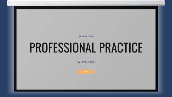 Professional practice james | Genially