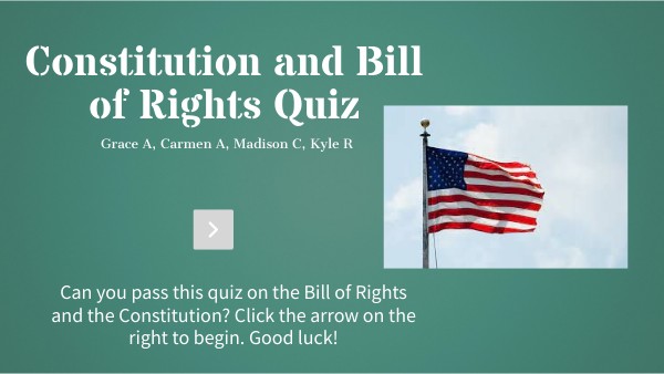 Constitution and Bill of Rights Quiz