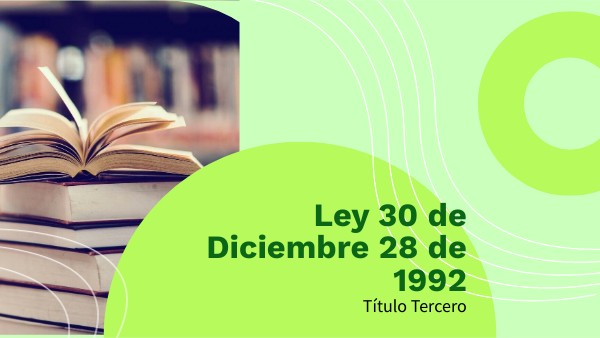 LEY 30. TÍTULO 3 | Genially