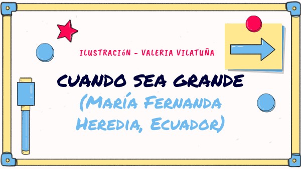 Ilustración_Cuando yo sea grande_Vilatuña | Genially