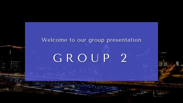 GROUP 2 PRESENTATION