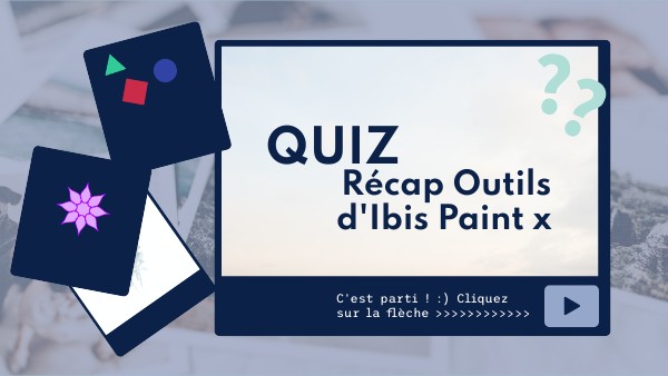 QUIZ IBIS PAINT X | Genially