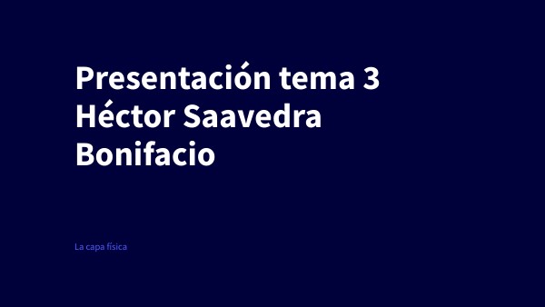 PRESENTACIÓN TEMA 3 Héctor Saavedra