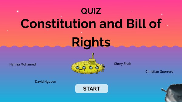 Constitution and Bill of Rights Quiz
