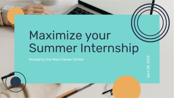 Maximize Your Summer Internship