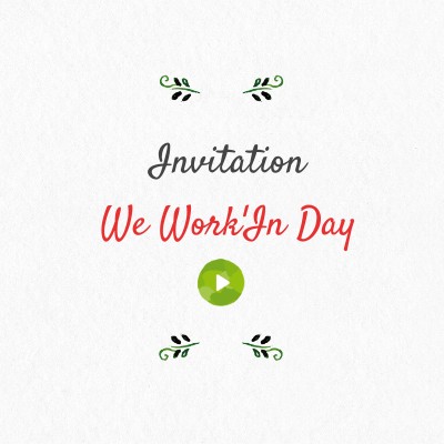 Invitation We Work'In Day | Genially