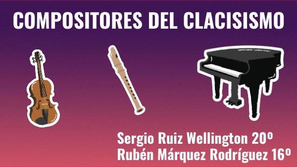 Compositores del clasicismo | Genially