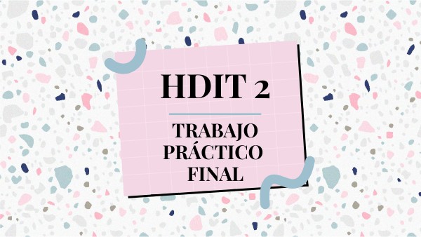 tp final hdit 2 | Genially