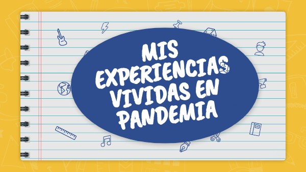 Mis experiencias Vividas | Genially