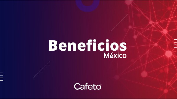 Beneficios México | Genially