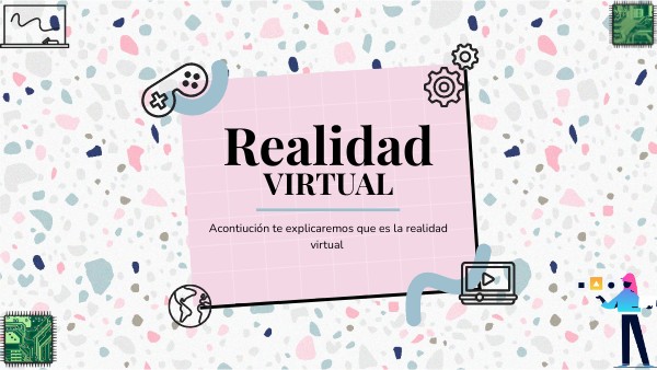 Realidad virtual | Genially