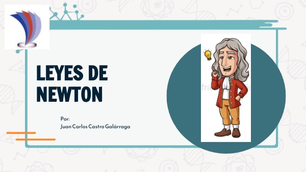 PRESENTACIÓN LEYES DE NEWTON | Genially