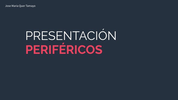 Práctica 3 Periféricos | Genially