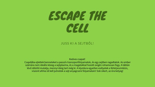 EscapeTheCell - Juss ki a sejtből