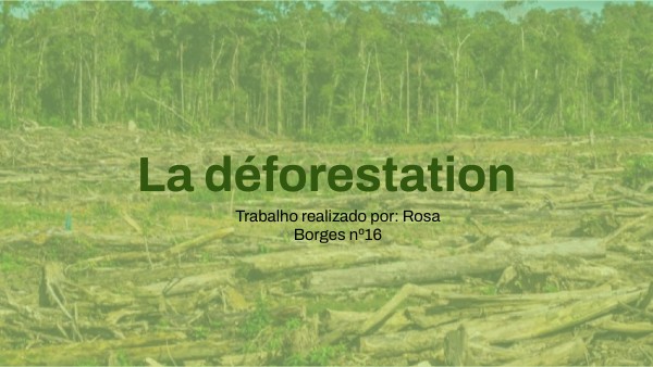 La deforestation | Genially