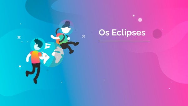 Os Eclipses | Genially