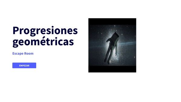 ESCAPE ROOM: Progresiones geométricas | Genially