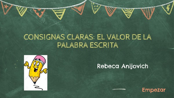 Consignas auténticas | Genially