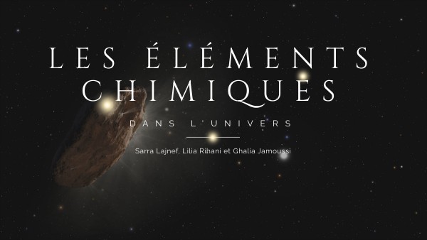 Les éléments chimiques dans l'univers | Genially