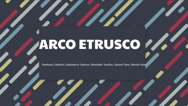 Arco Etrusco | Genially