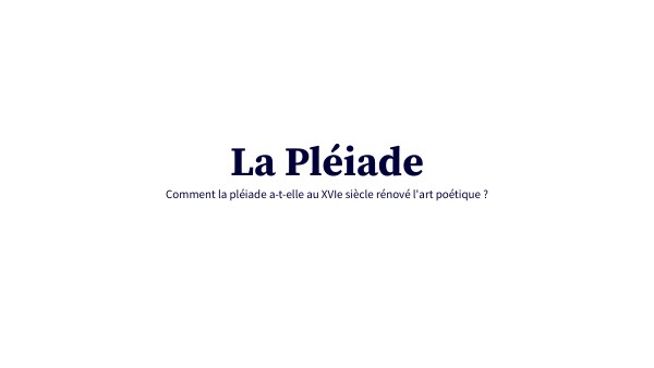 La Pléiade | Genially